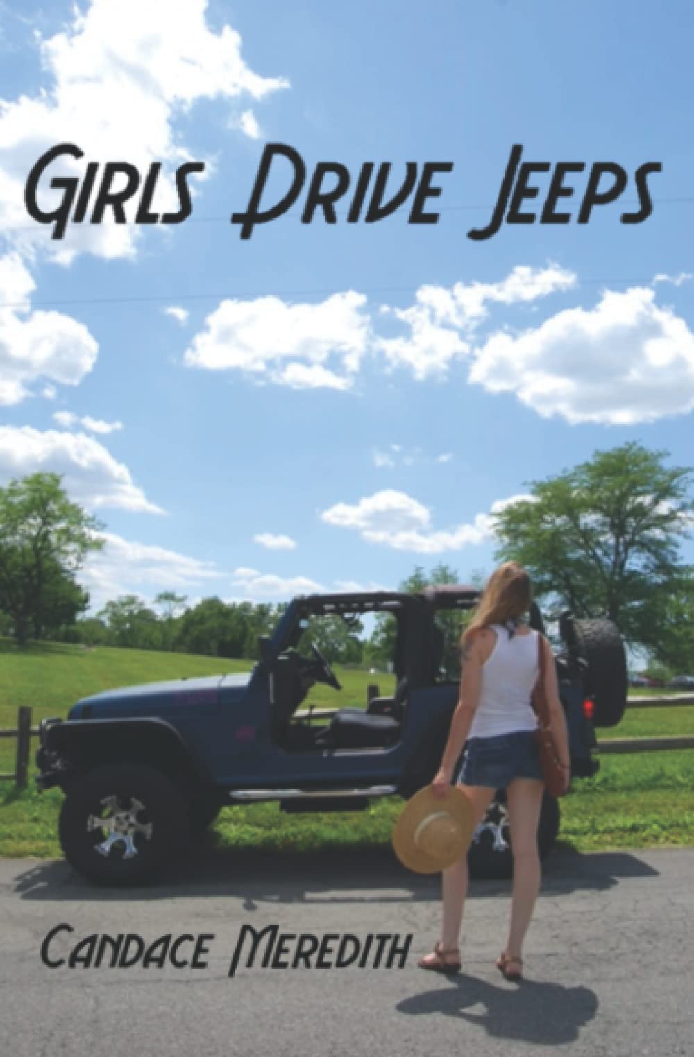 Girls Drive Jeeps by Candace Meredith | Goodreads