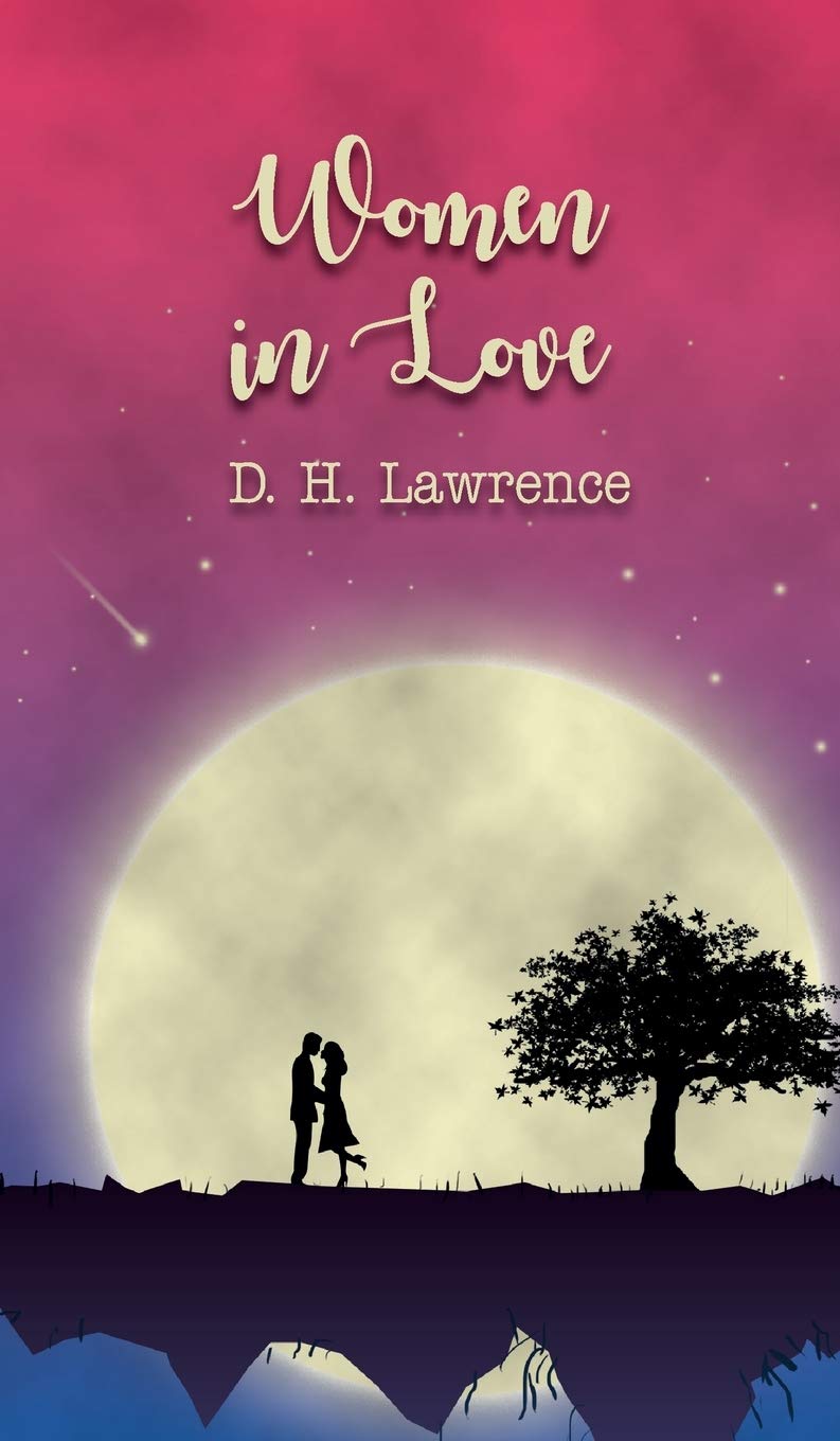 Women in Love (126) by D.H. Lawrence | Goodreads