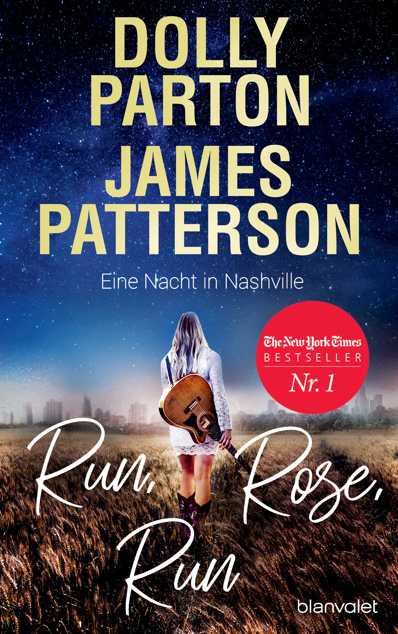 Run, Rose, Run - Eine Nacht in Nashville by Dolly Parton | Goodreads