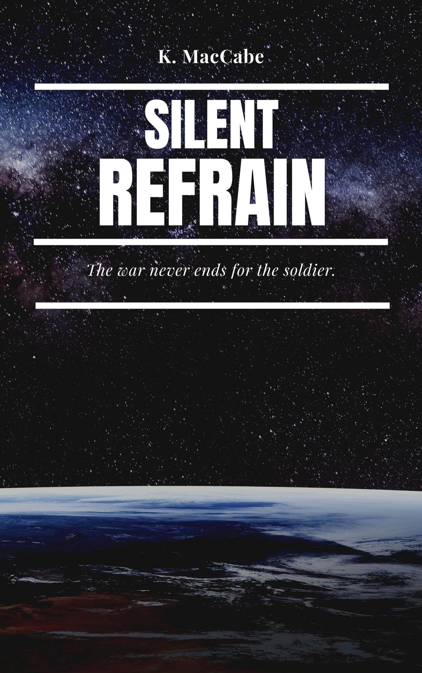 Silent Refrain (The Great War Book 1) by K. MacCabe | Goodreads