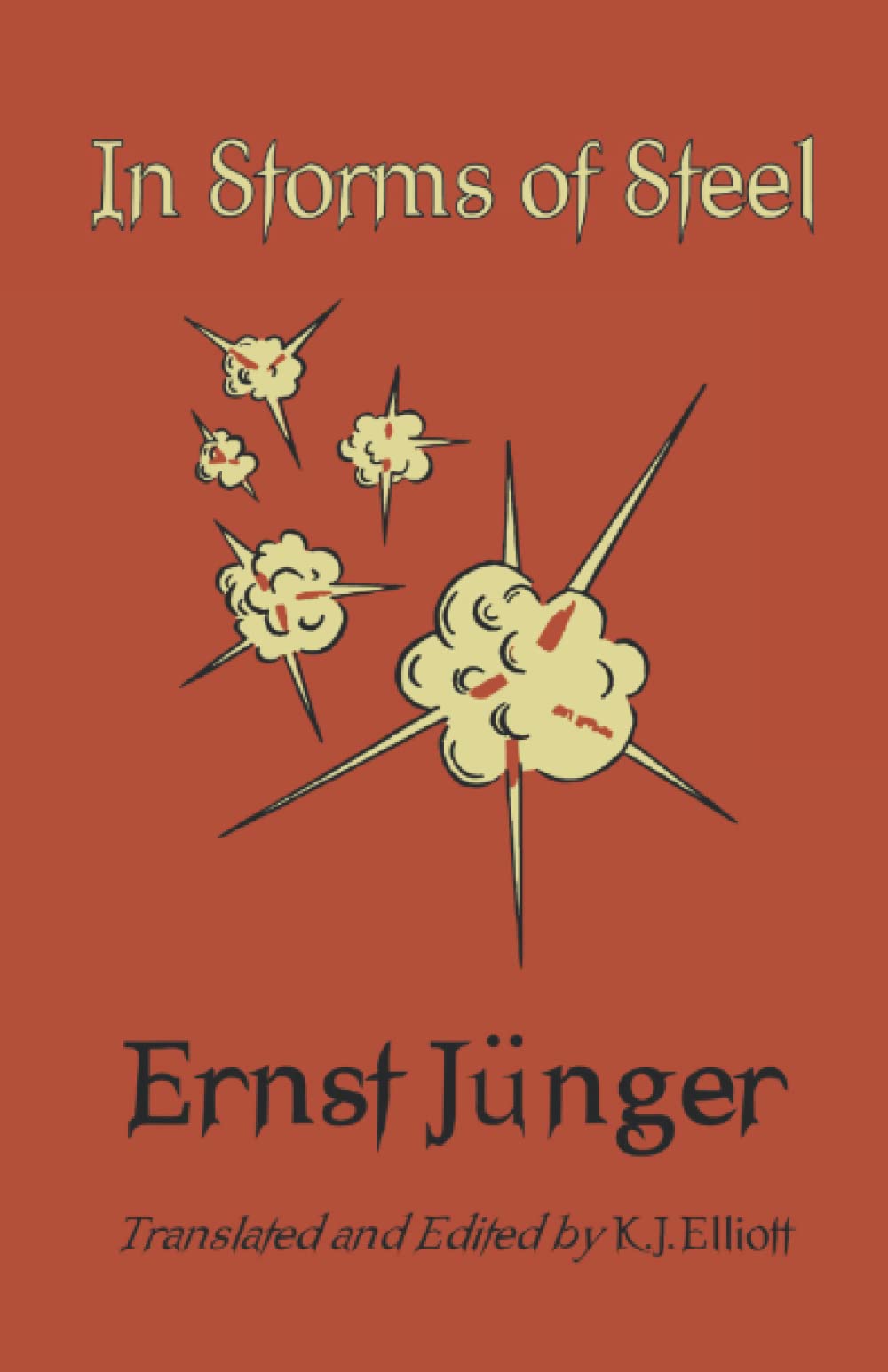 In Storms of Steel (Ernst Jünger's WWI Diaries) by Ernst Jünger | Goodreads
