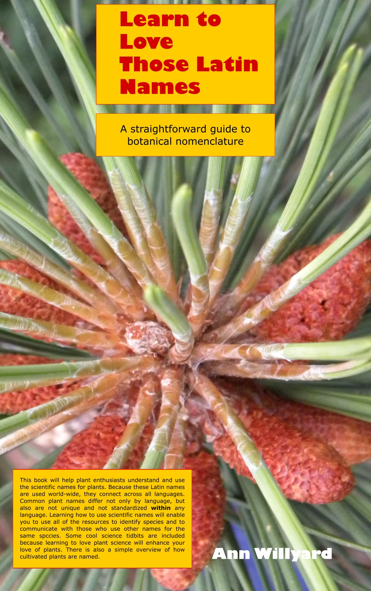 Learn to Love Those Latin Names: A straightforward guide to botanical ...