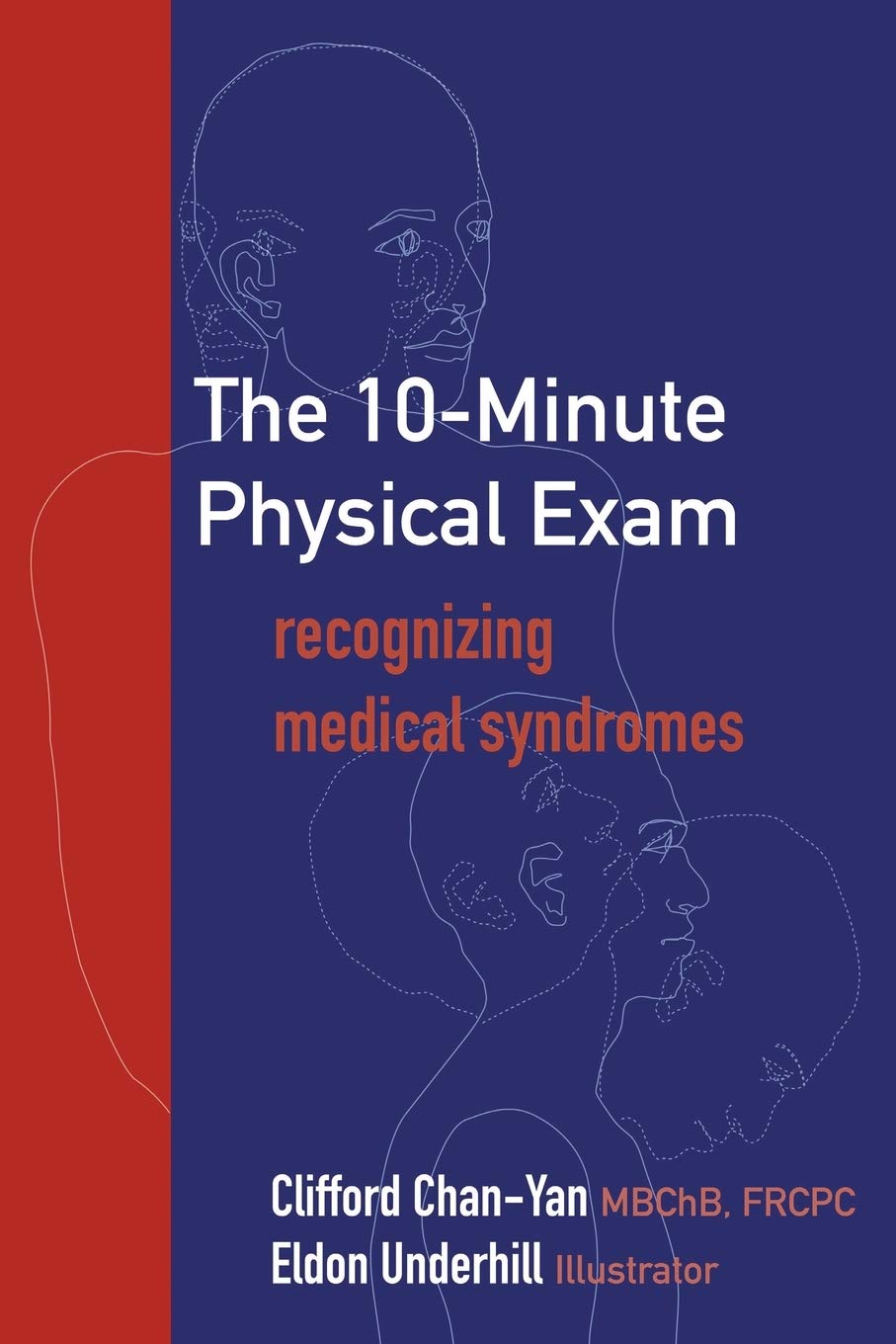 The 10-Minute Physical Exam: recognizing medical syndromes by Clifford ...
