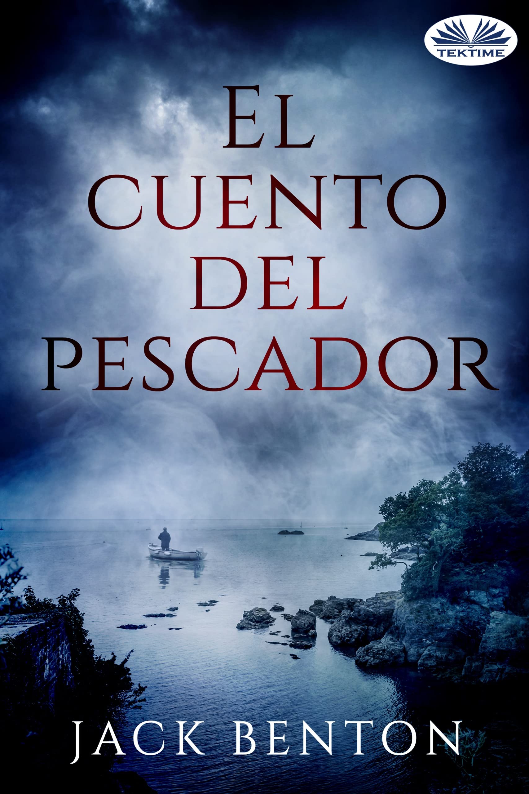 El cuento del pescador by Jack Benton | Goodreads