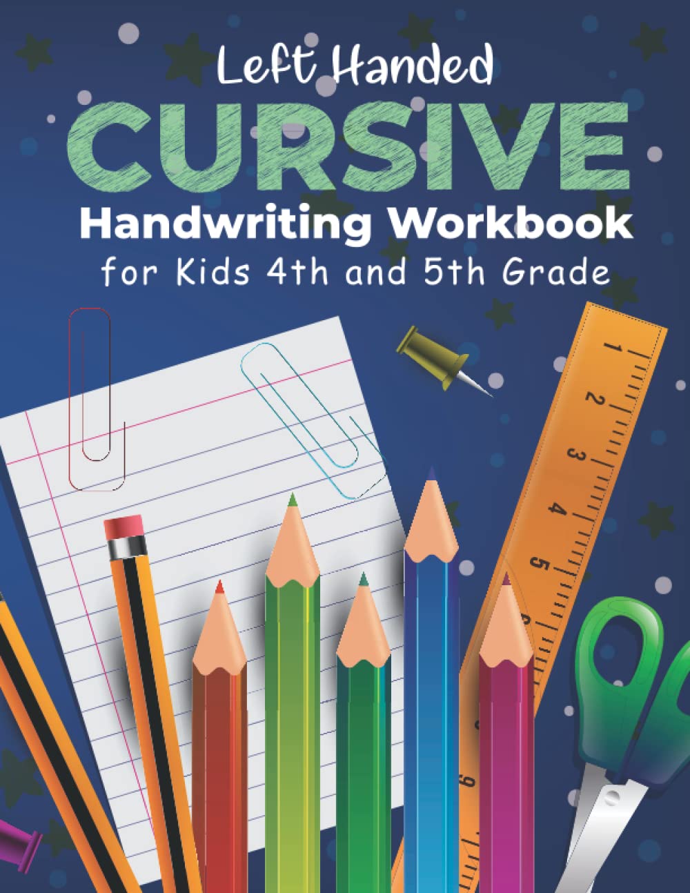 Left Handed Cursive Handwriting Workbook for Kids 4th and 5th Grade ...