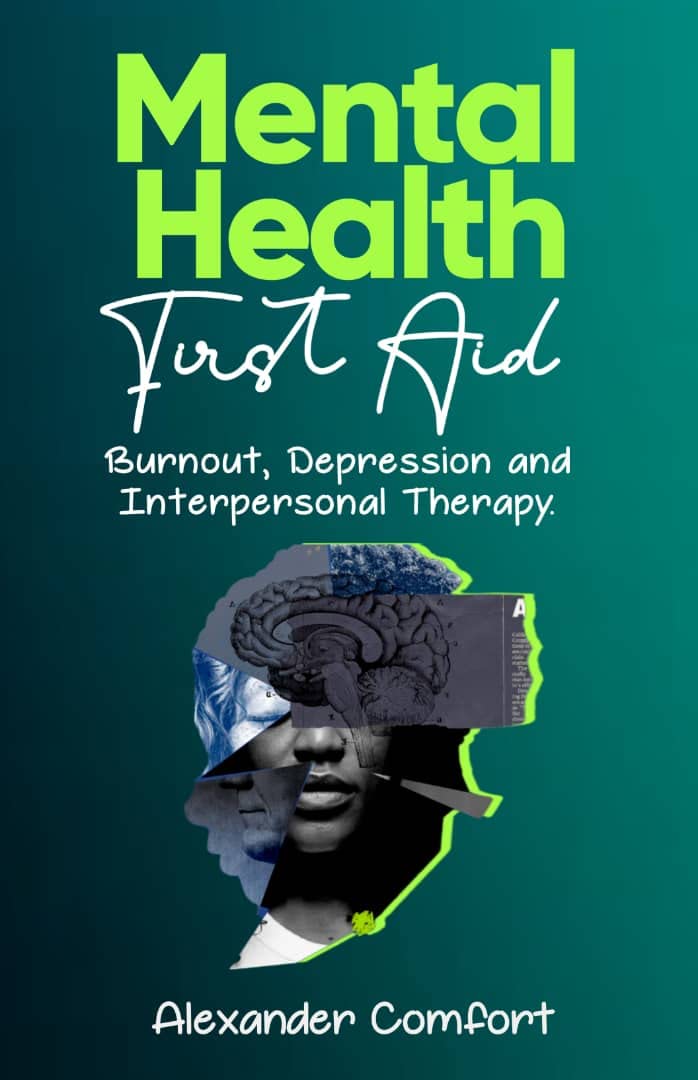 Mental Health First Aid by Alexander Comfort | Goodreads