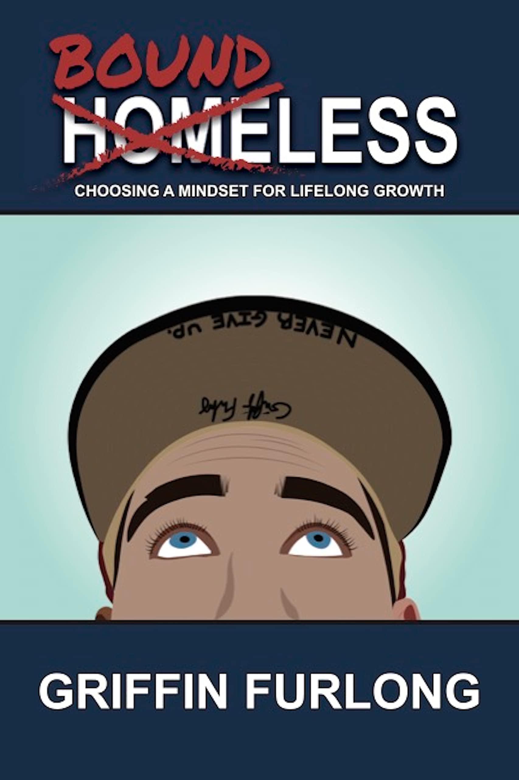 Boundless: Choosing a Mindset for Lifelong Growth by Griffin Furlong ...