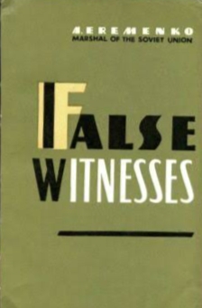 False Witnesses: An Exposure of Falsified Second World War Histories by ...