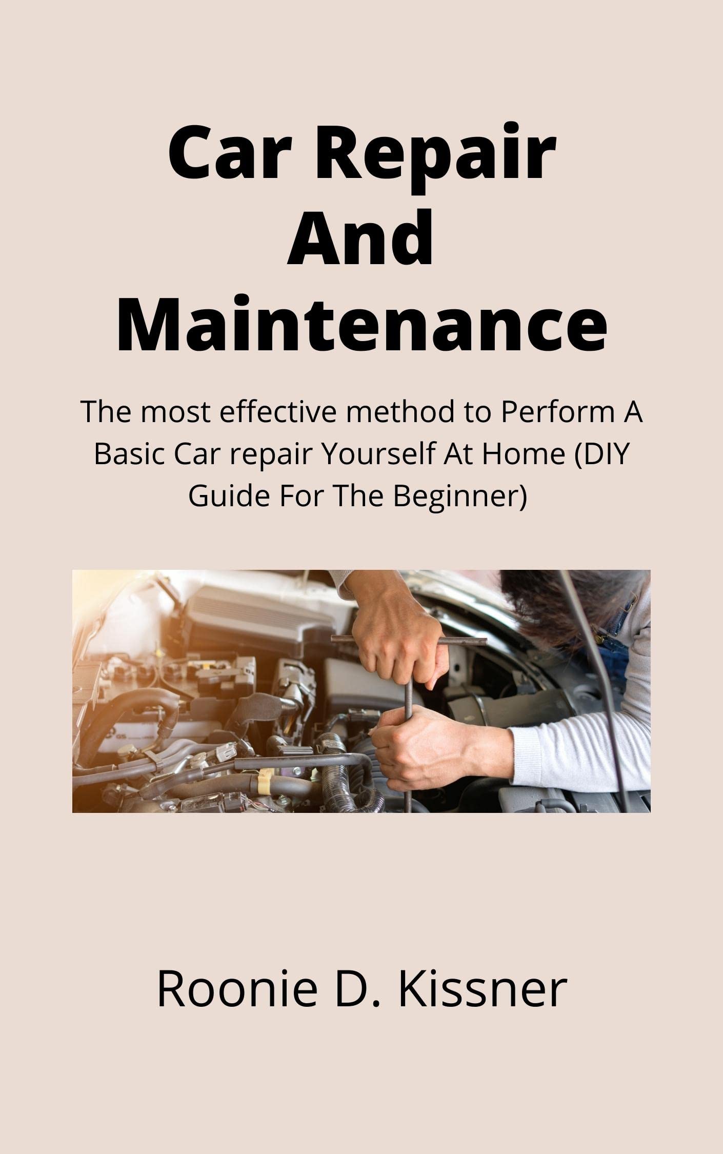 Car Repair and Maintenance : The most effective method to Perform A ...