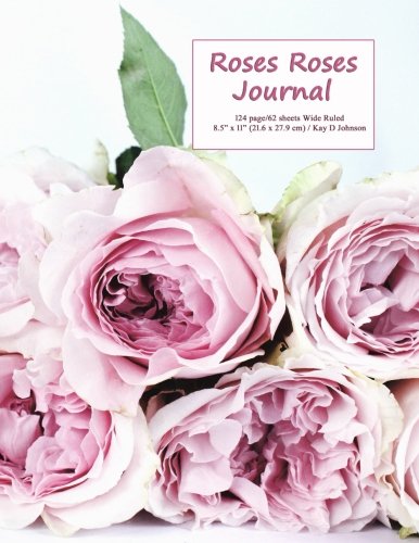 Roses Roses Journal: Wide ruled composition book with a beautiful rose ...