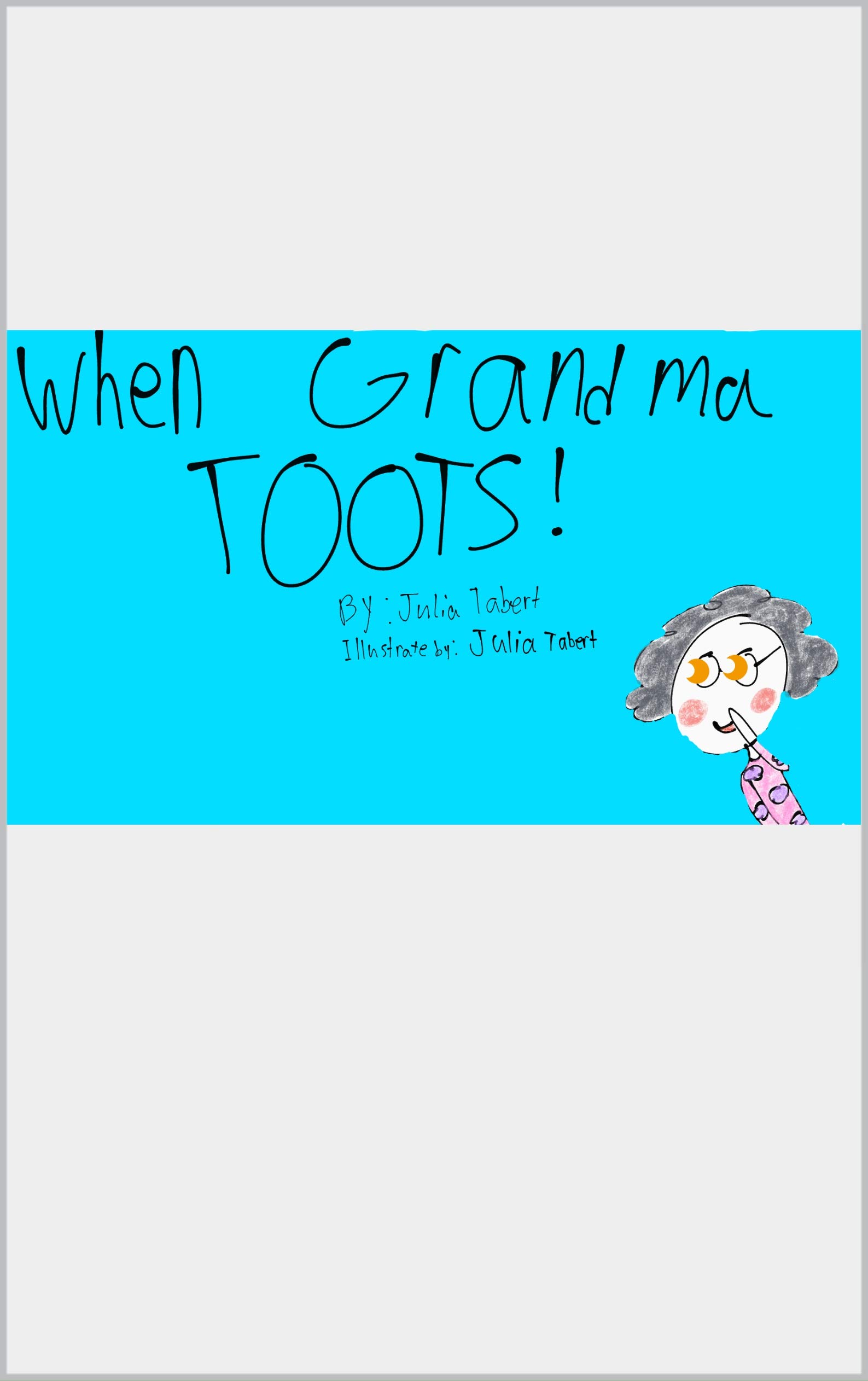 When Grandma Toots by Julia Tabert | Goodreads