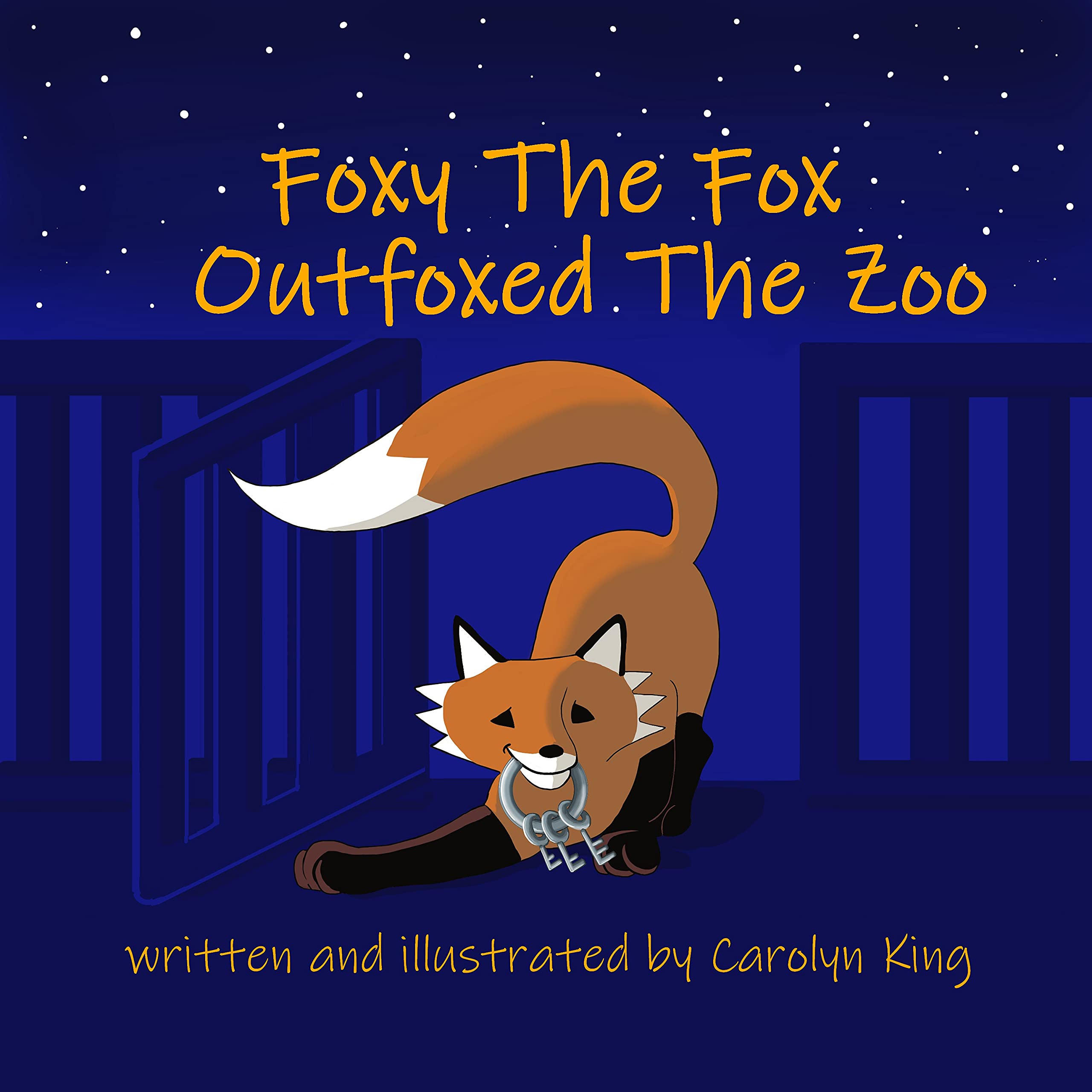 Foxy The Fox Outfoxed The Zoo by Carolyn King | Goodreads