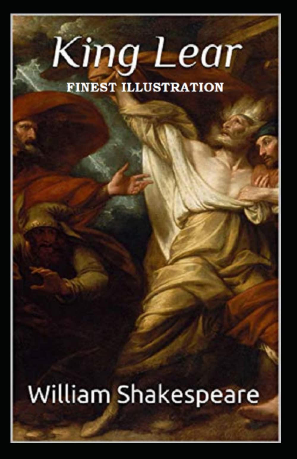 King Lear: (Finest Illustration) by William Shakespeare | Goodreads