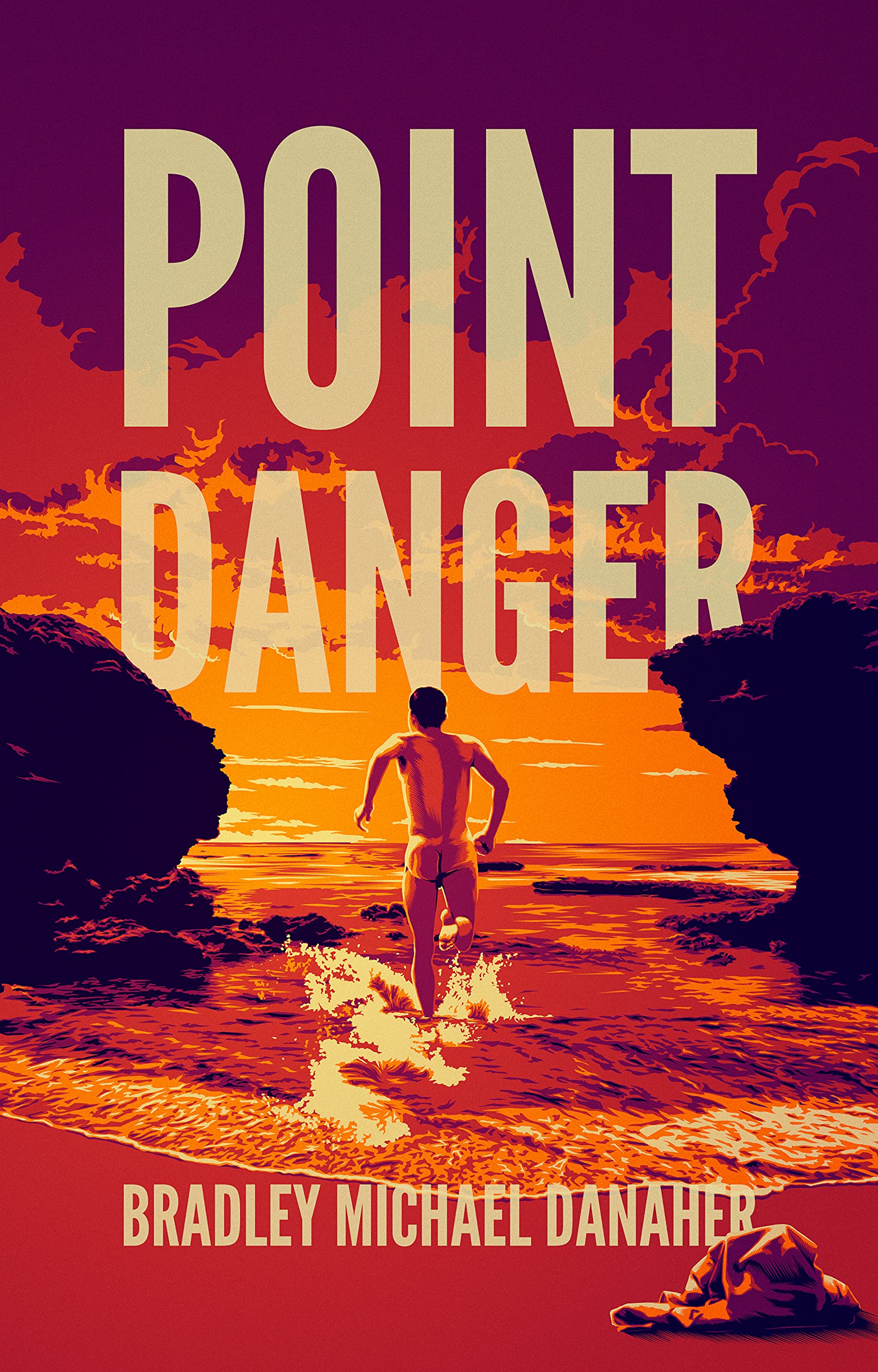 Point Danger by Bradley Michael Danaher | Goodreads