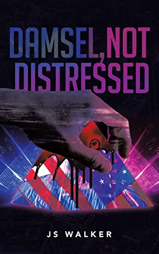 Damsel, Not Distressed by J.S. Walker | Goodreads