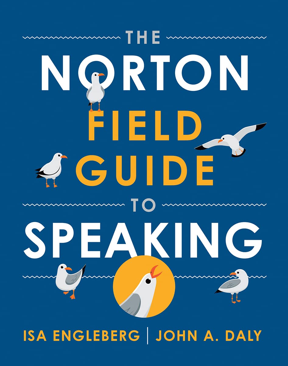 The Norton Field Guide to Speaking (First Edition) by Isa Engleberg ...