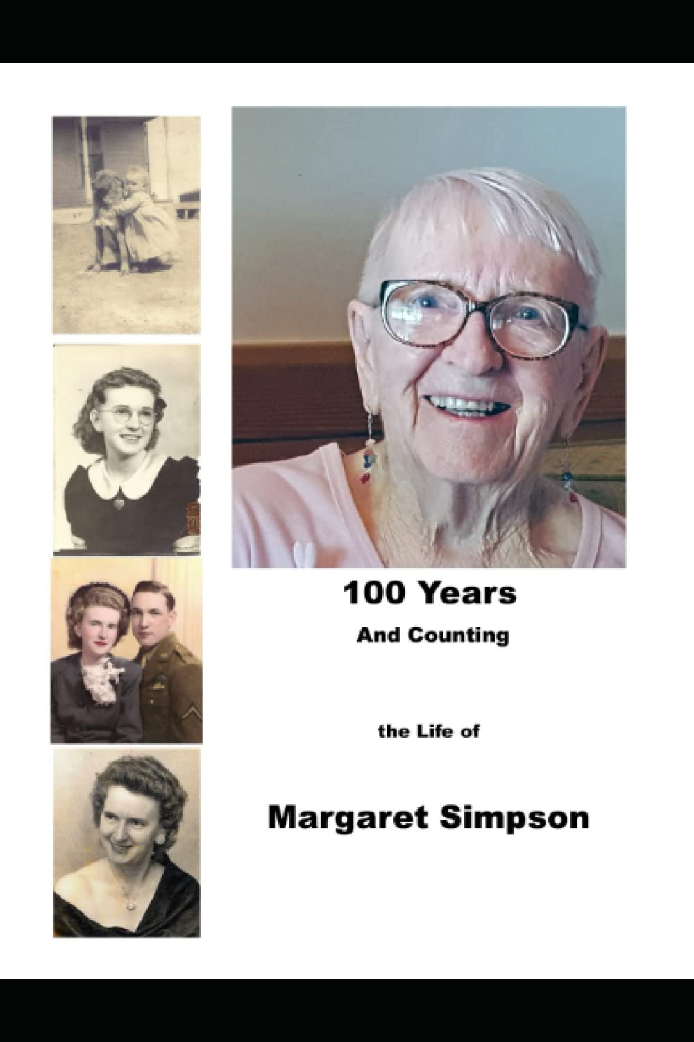 100 Years and Counting: Margaret Simpson by Mrs. Dorothy Margaret ...