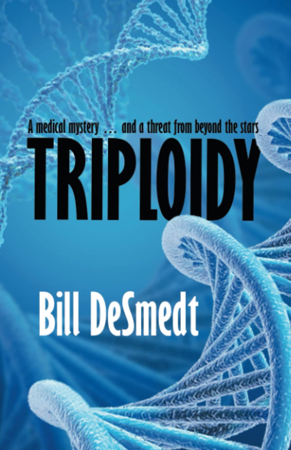 Triploidy (The Archon Sequence) by Bill DeSmedt | Goodreads