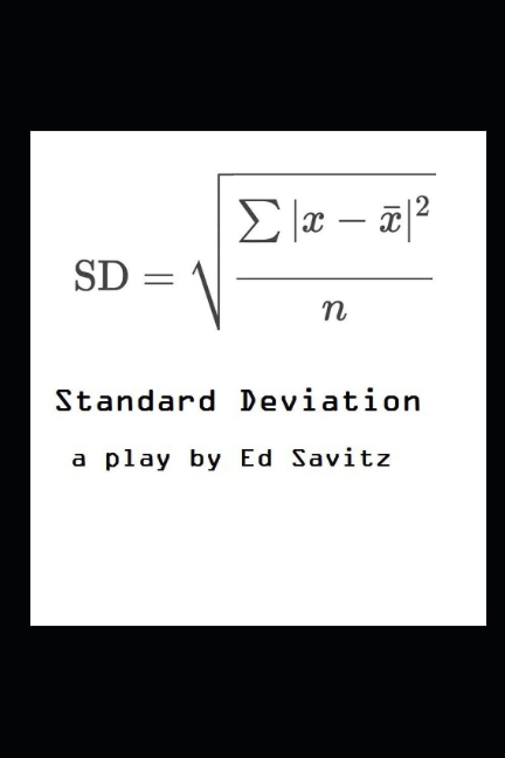 Standard Deviation: a mind play by Ed Savitz | Goodreads