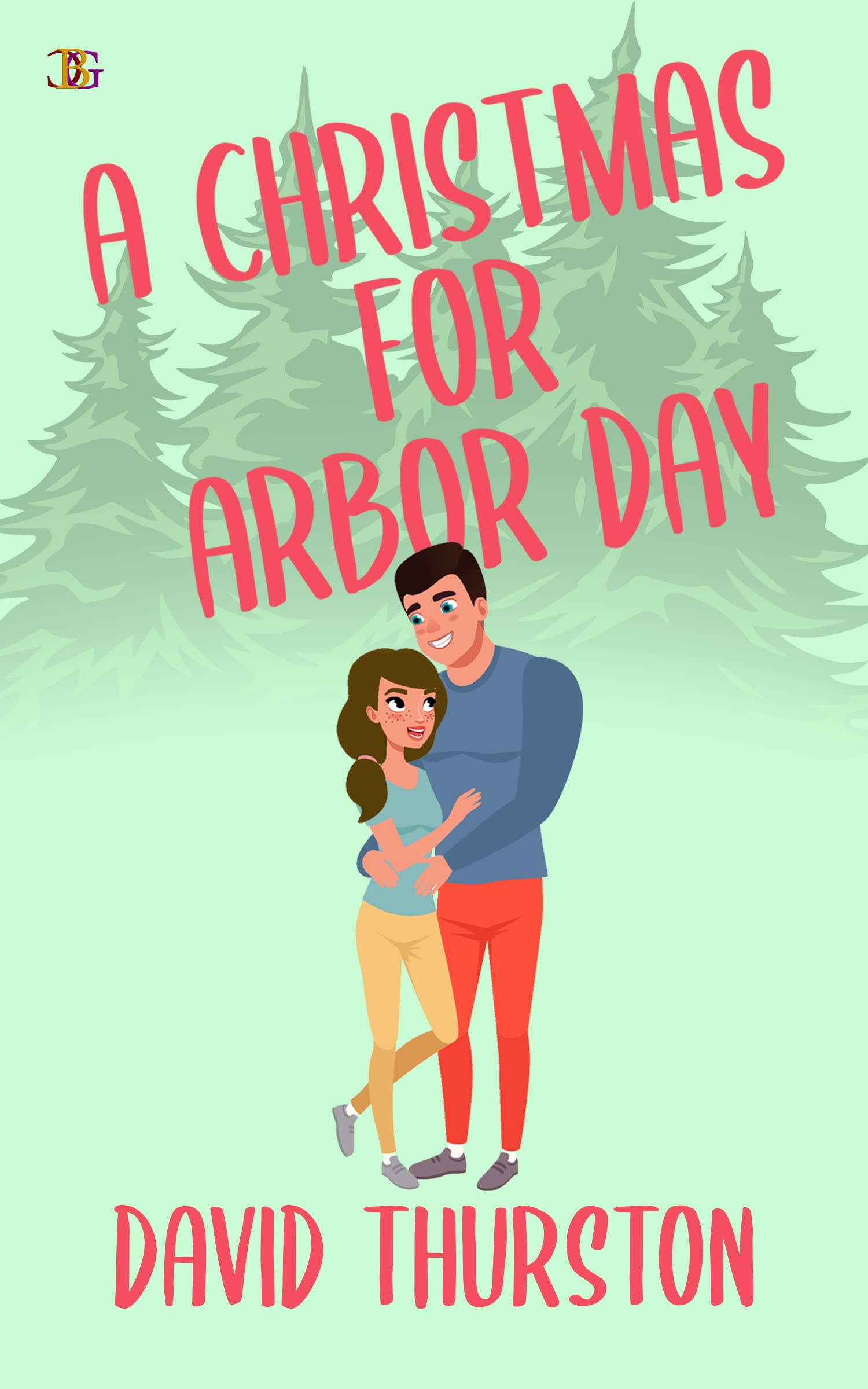 A Christmas for Arbor Day by David Thurston | Goodreads