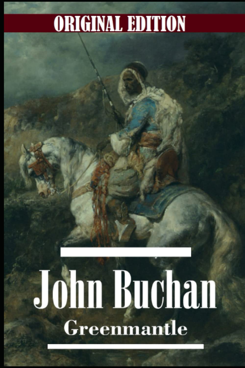 Greenmantle-Original Edition(Annotated) by John Buchan | Goodreads