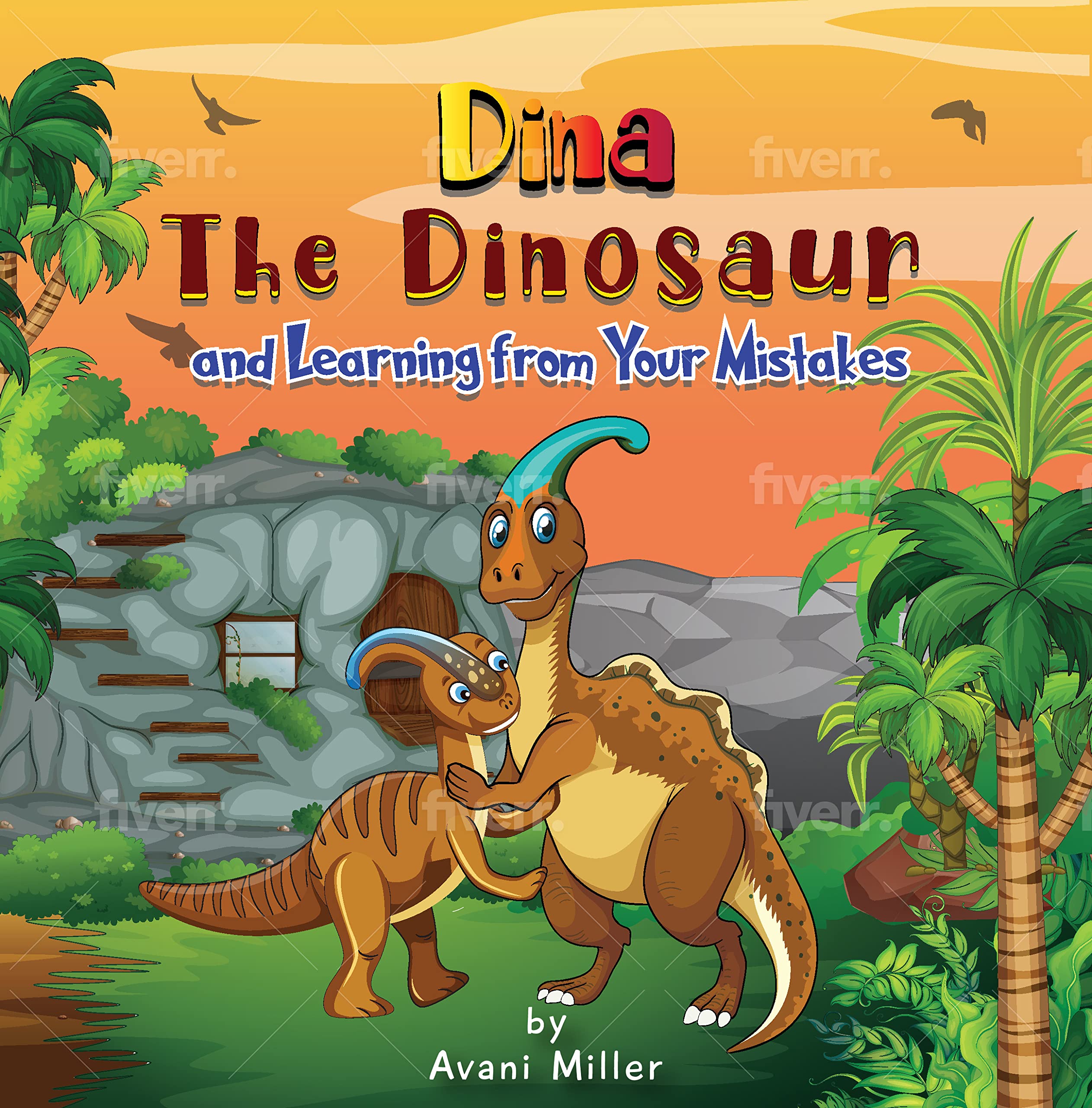 Dina the Dinosaur and Learning from mistakes by Avani Miller | Goodreads