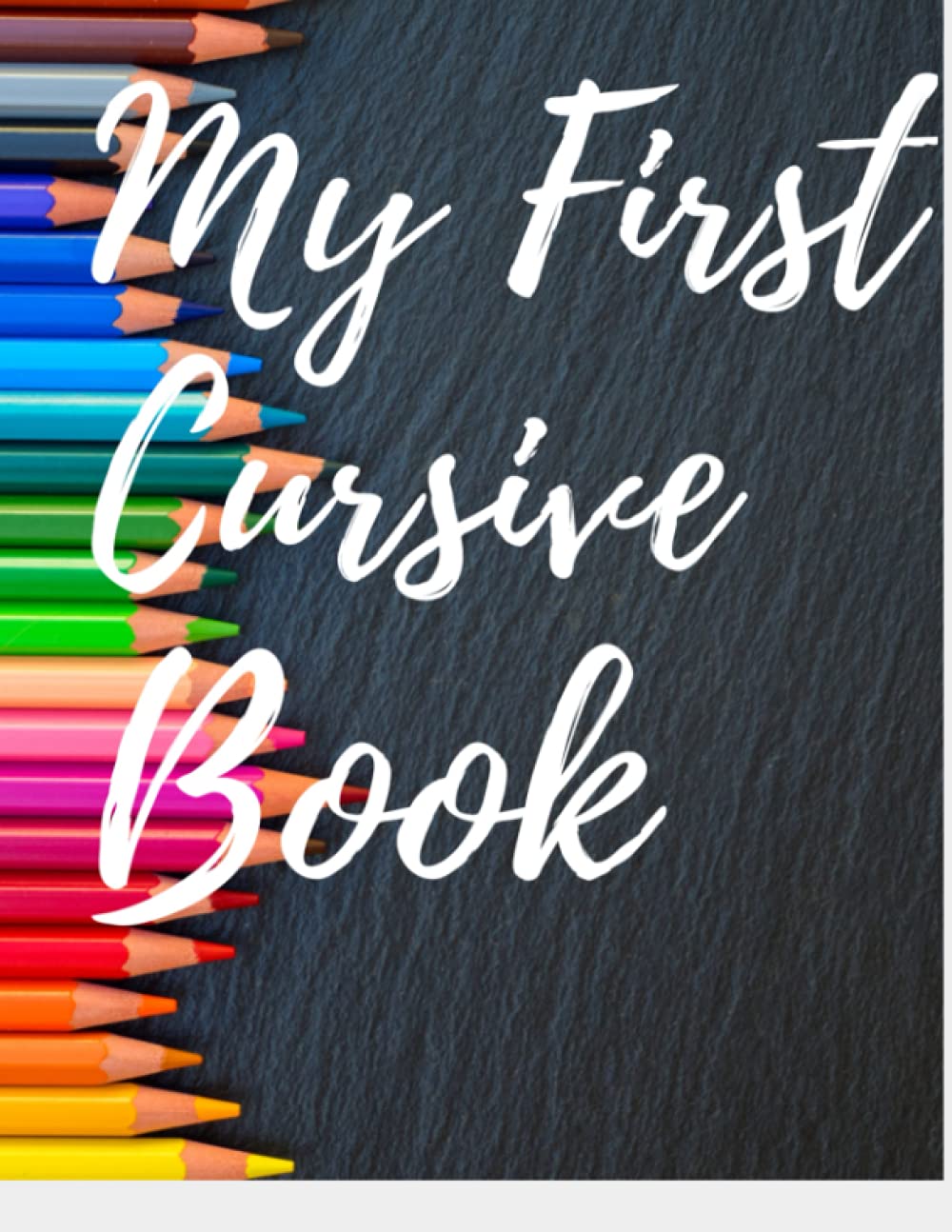 My First Cursive Book by Olivia Young | Goodreads