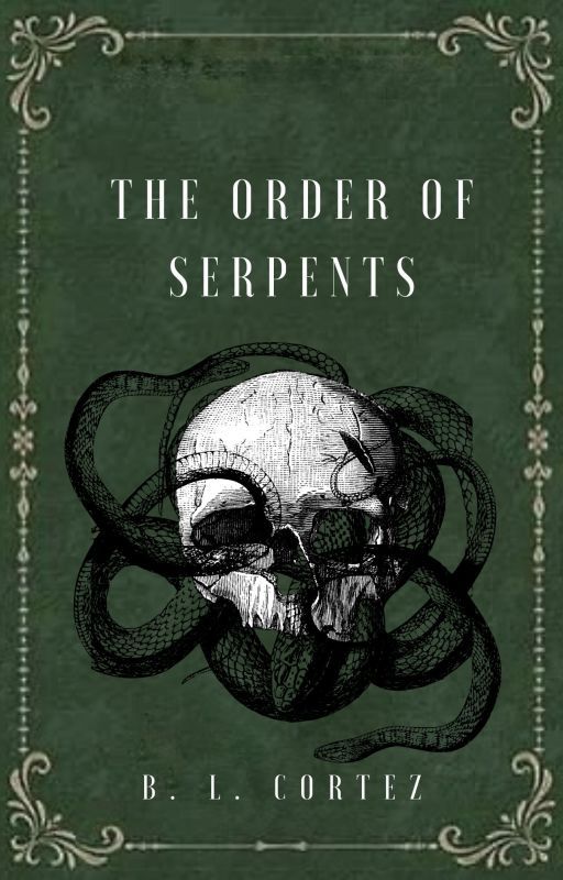 The Order Of Serpents by bl_crtz | Goodreads