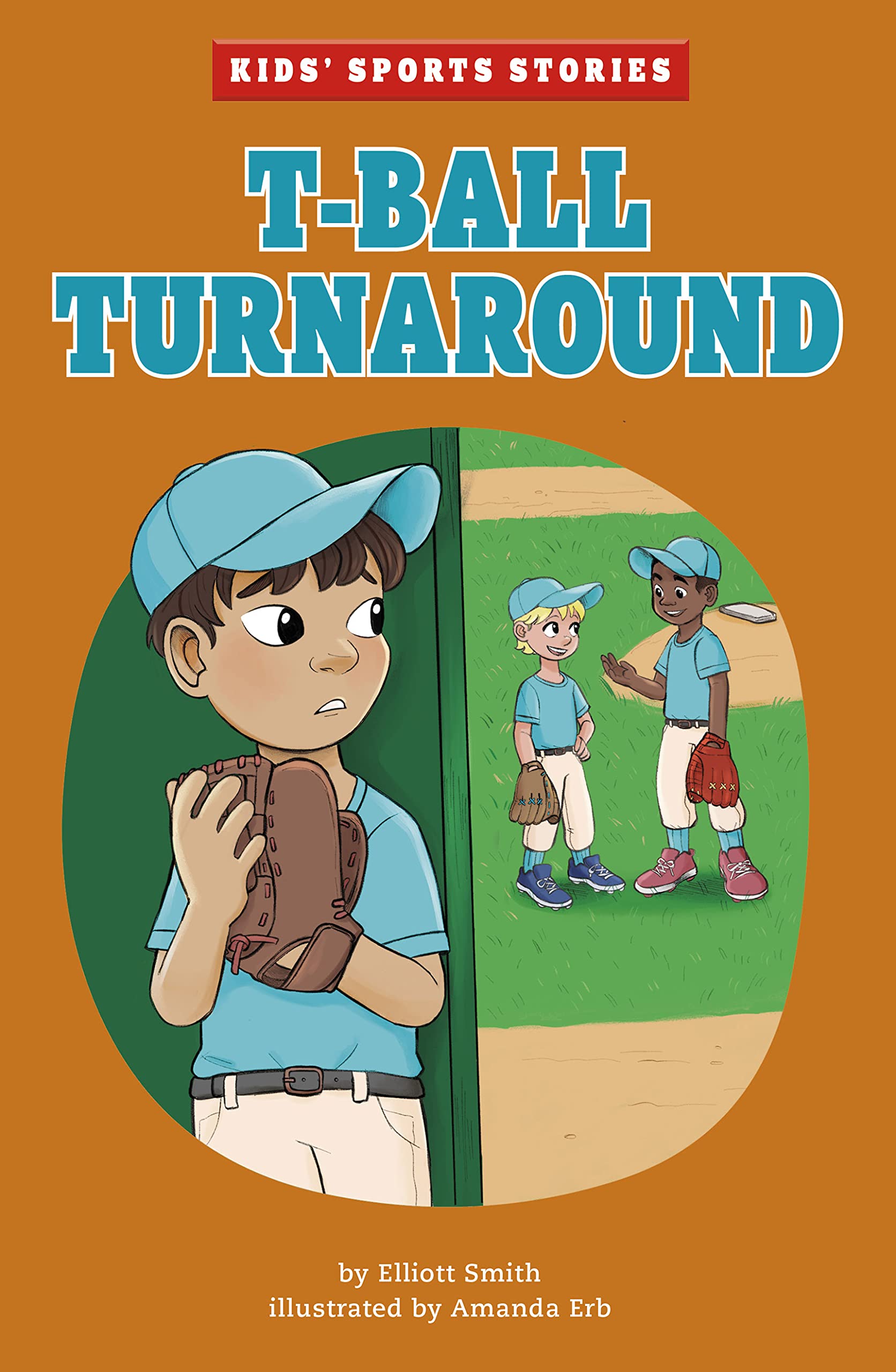 T-Ball Turnaround (Kids' Sports Stories) by Elliott Smith | Goodreads