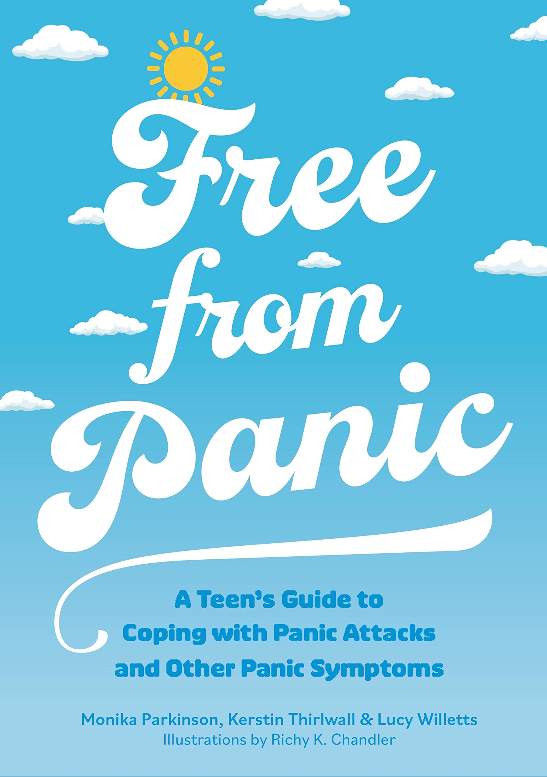 Free from Panic: A Teen’s Guide to Coping with Panic Attacks and Panic ...