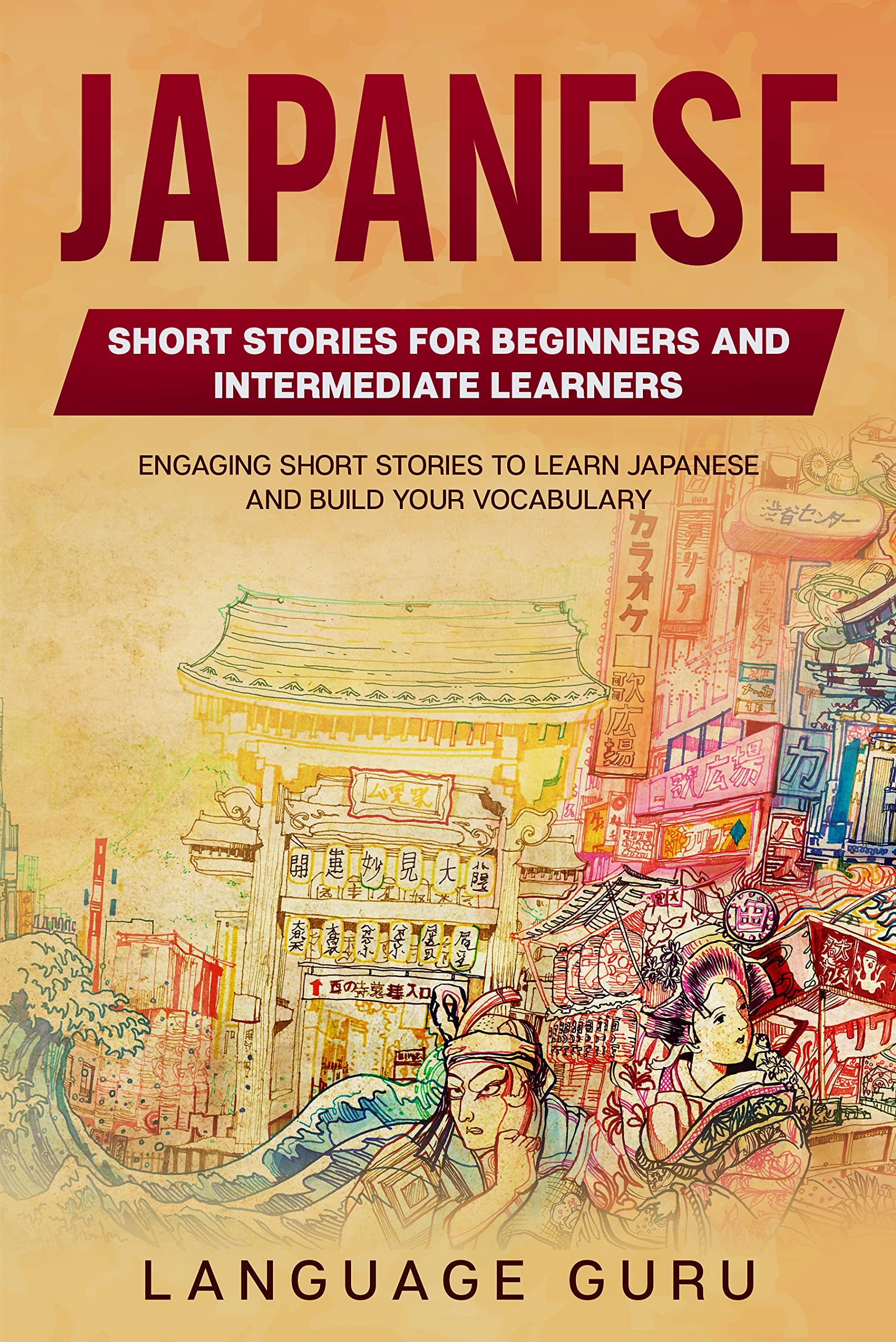 Japanese Short Stories for Intermediate Learners: Learn Japanese and ...
