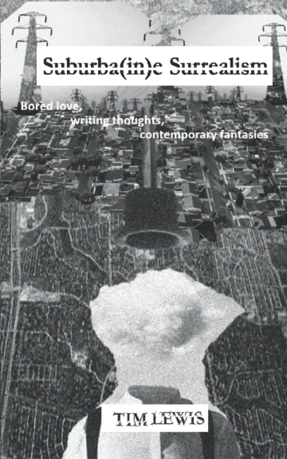 Suburba(in)e Surrealism by Tim Lewis | Goodreads