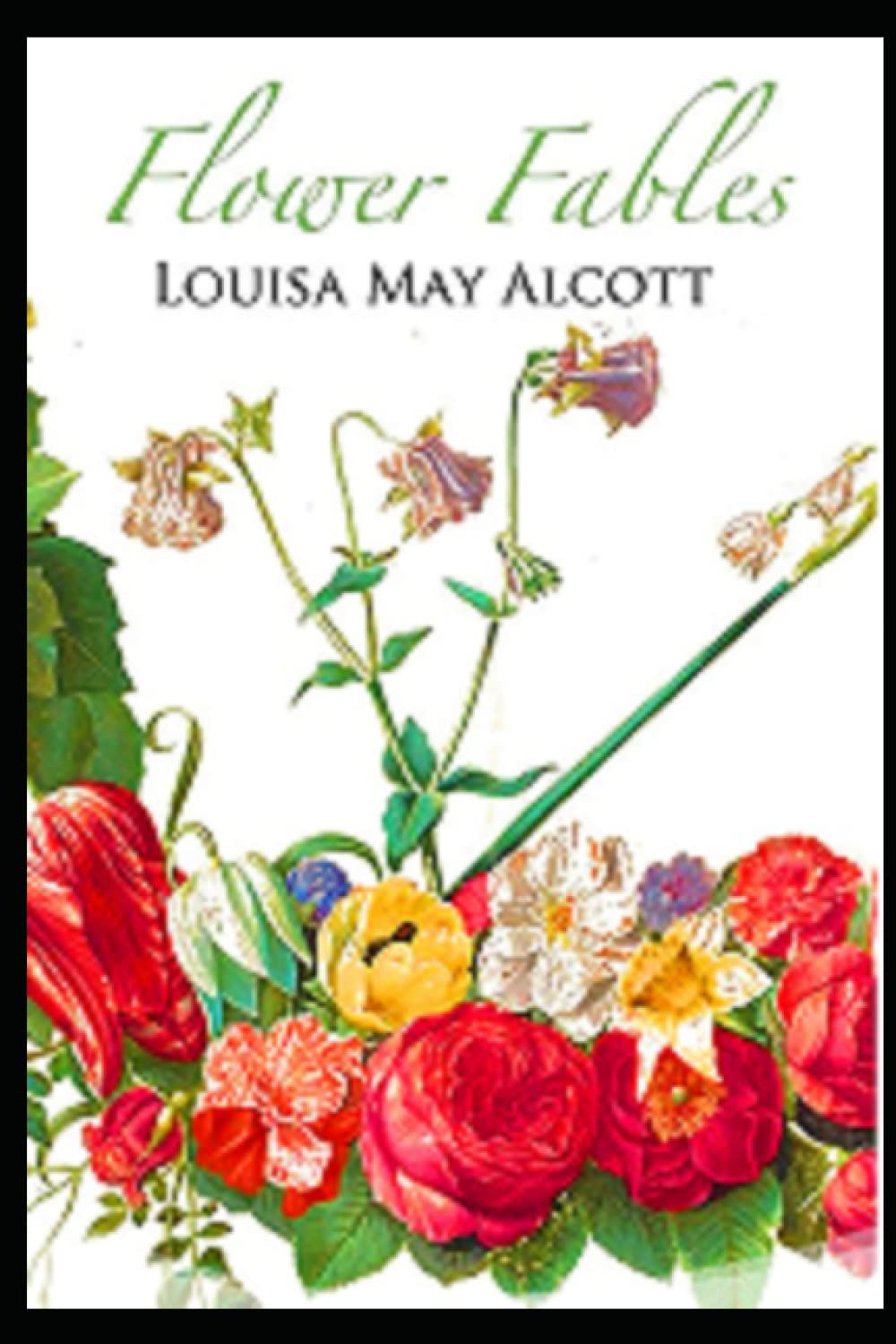 Flower Fables illustrated by Louisa May Alcott | Goodreads