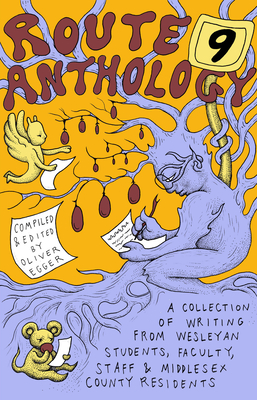 The Route 9 Anthology: A Collection of Writing from Wesleyan Students ...
