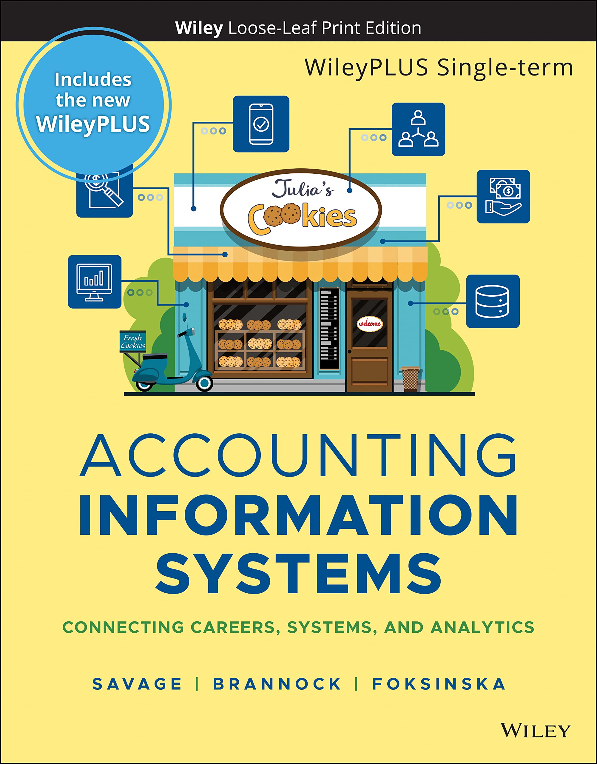 Accounting Information Systems: Connecting Careers, Systems, and Analytics, 1e WileyPLUS Card ...
