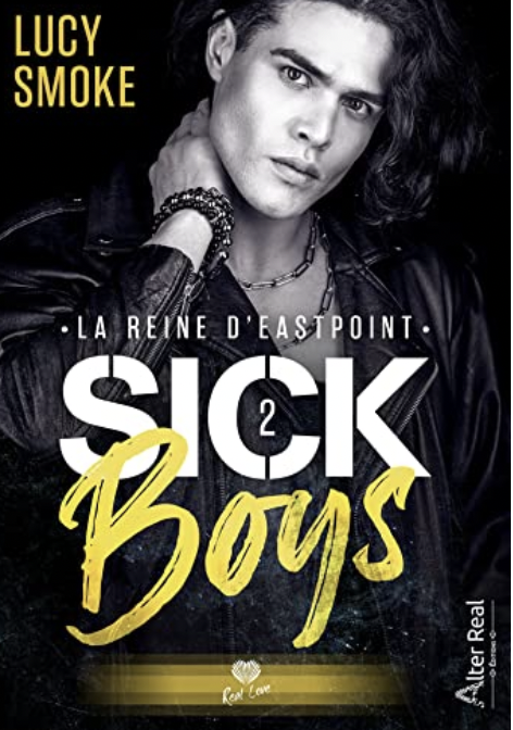 La Reine d'Eastpoint: Sick Boys T2 by Lucy Smoke | Goodreads