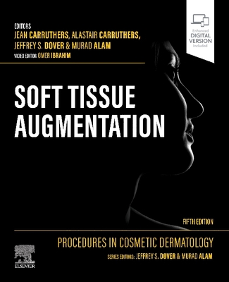 Procedures in Cosmetic Dermatology: Soft Tissue Augmentation by Jean ...