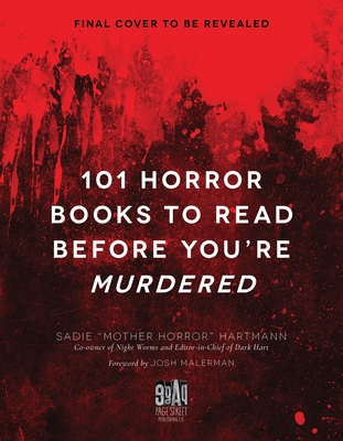 101 Horror Books to Read Before You're Murdered by Sadie Hartmann ...