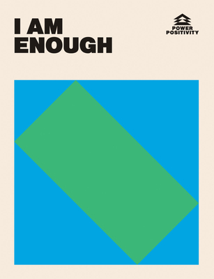 I AM ENOUGH (Power Positivity) by Hardie Grant Books | Goodreads
