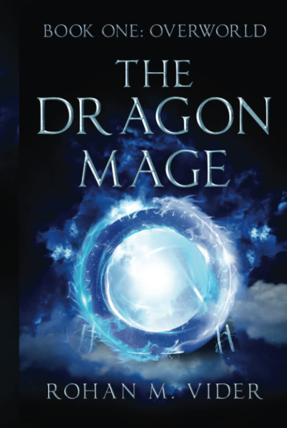Overworld (The Dragon Mage Book 1): An Epic Fantasy Adventure by Rohan ...