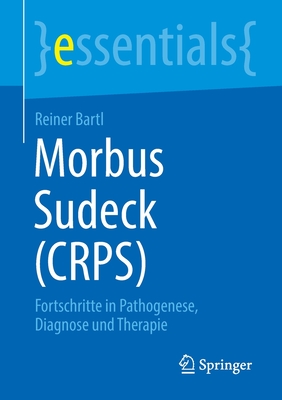 Morbus Sudeck (CRPS): Fortschritte in Pathogenese, Diagnose und ...