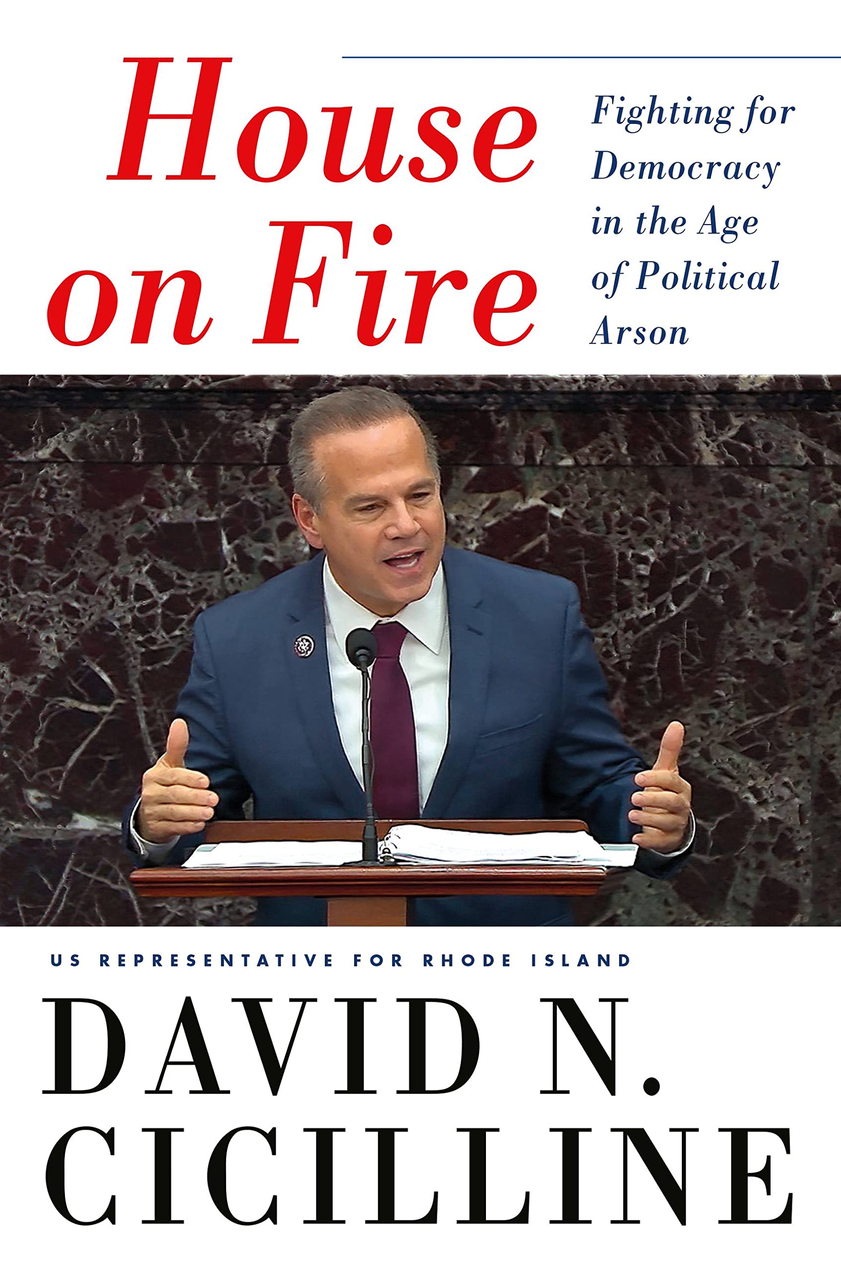 House on Fire: Fighting for Democracy in the Age of Political Arson by ...