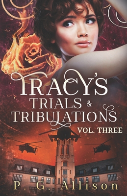 Tracy's Trials and Tribulations by P G Allison | Goodreads