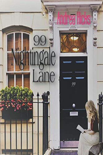 99 NIGHTINGALE LANE: (The Nightingale Lane Series) by Andrea Hicks ...