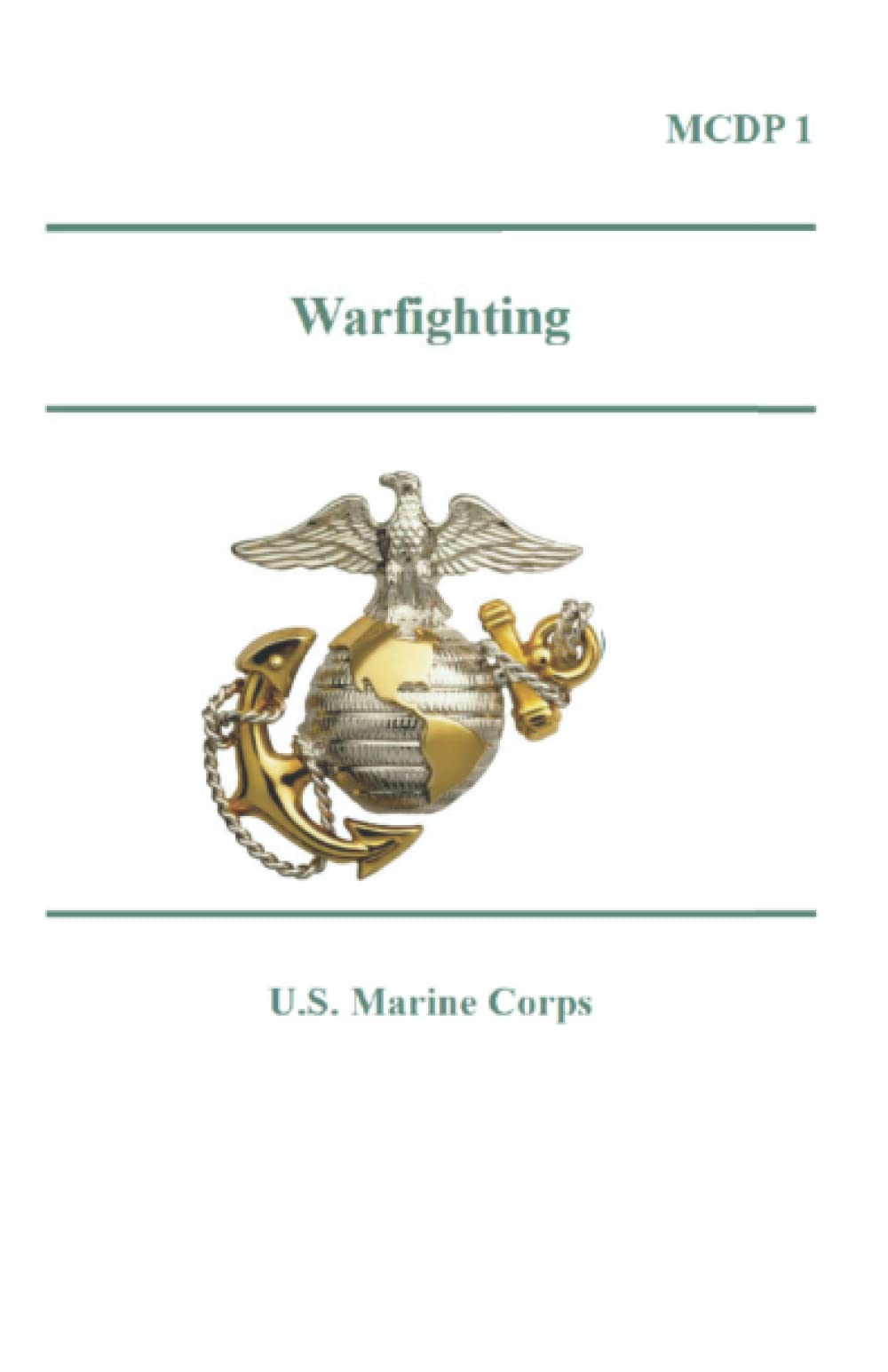 Warfighting: MCDP-1 by U.S. Marine Corps | Goodreads