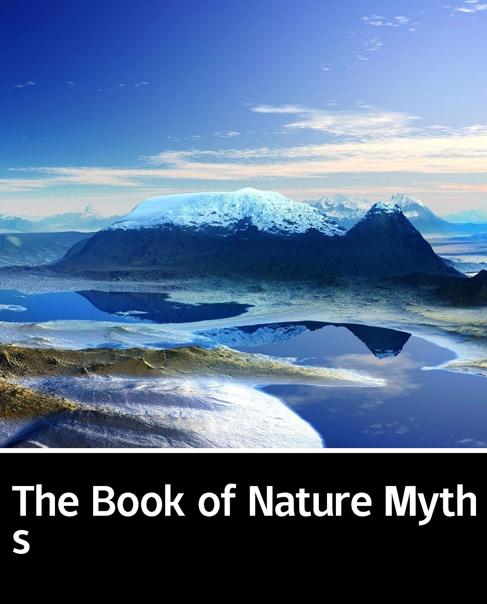 Illustrated The Book Of Nature Myths By Kim Stewart Goodreads illustrated-the-book-of-nature-myths-by-kim-stewart-goodreads