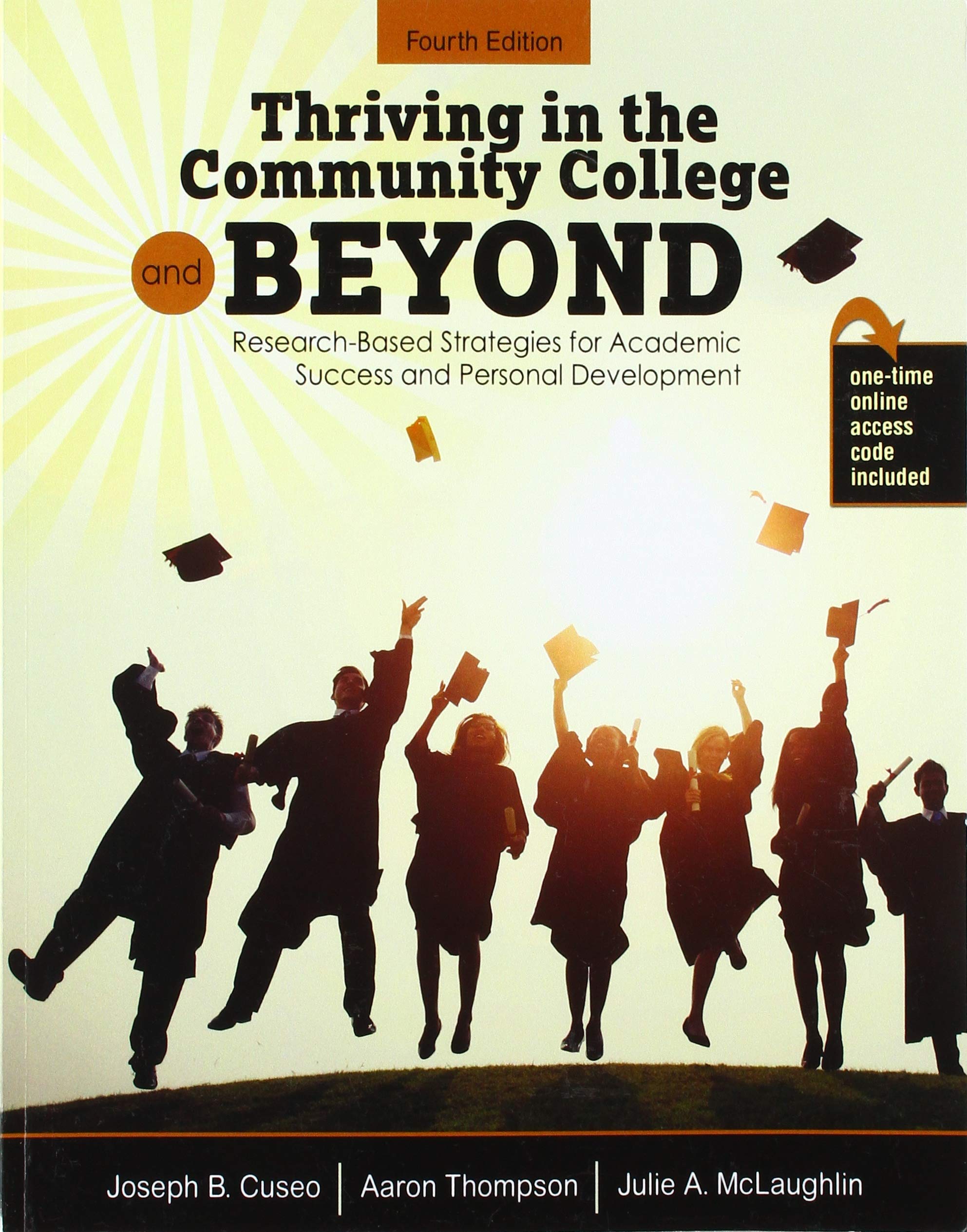 Thriving in the Community College and Beyond: Research-Based Strategies ...