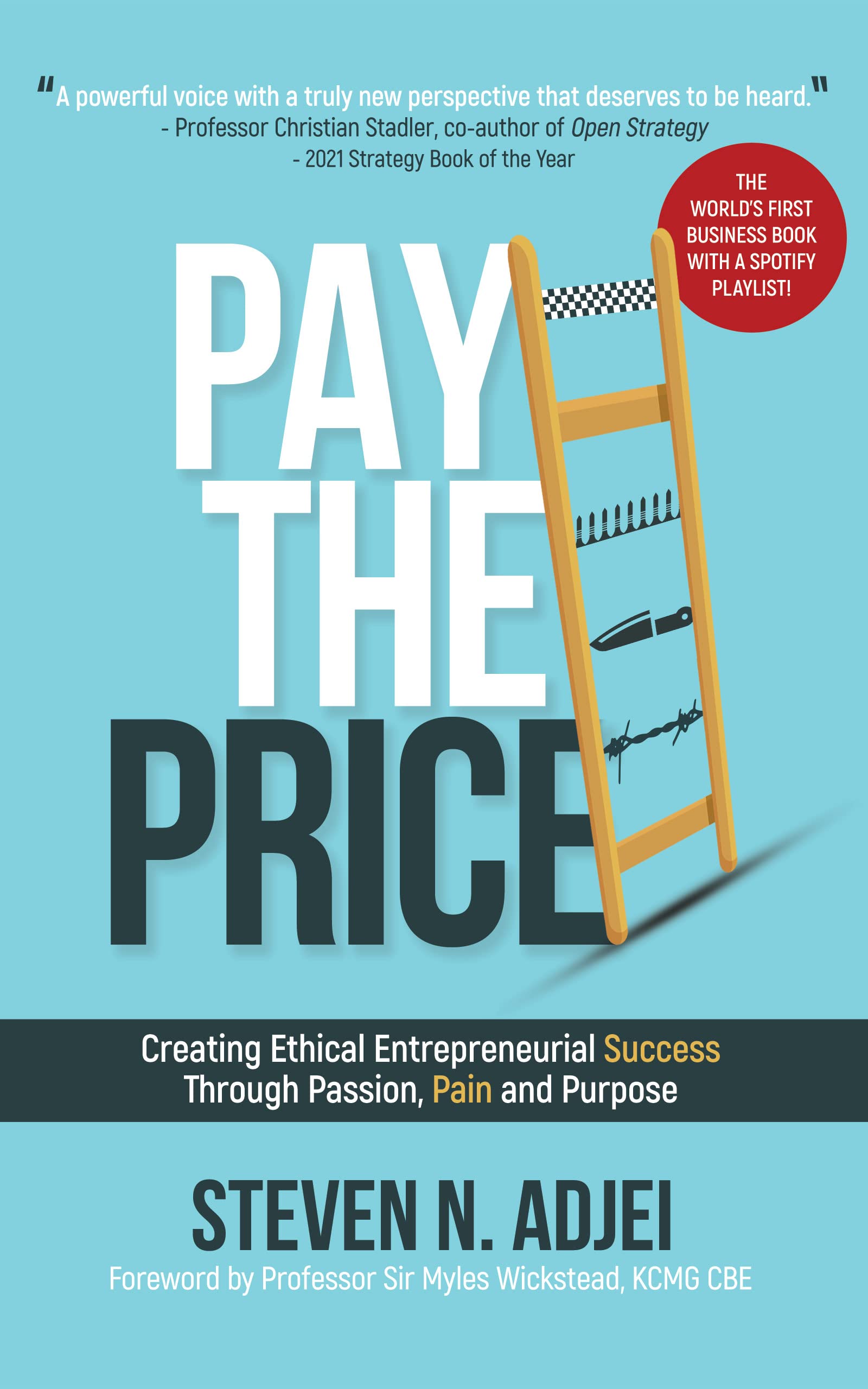 Pay The Price: Creating Ethical Entrepreneurial Success Through Passion ...