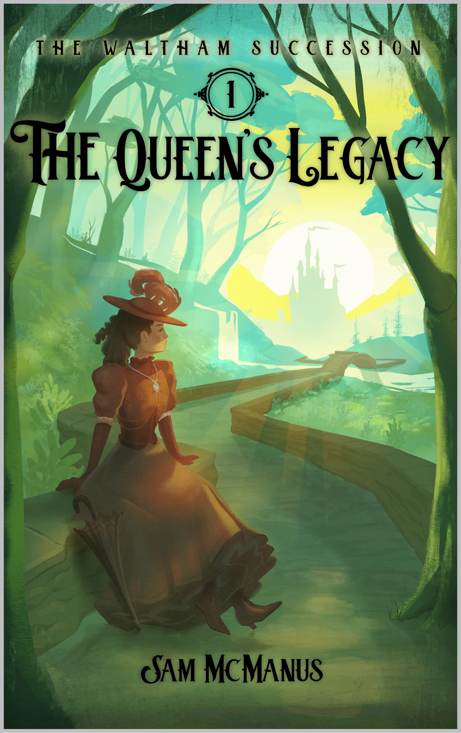 The Queen's Legacy (The Waltham Succession Book 1) by Sam McManus | Goodreads