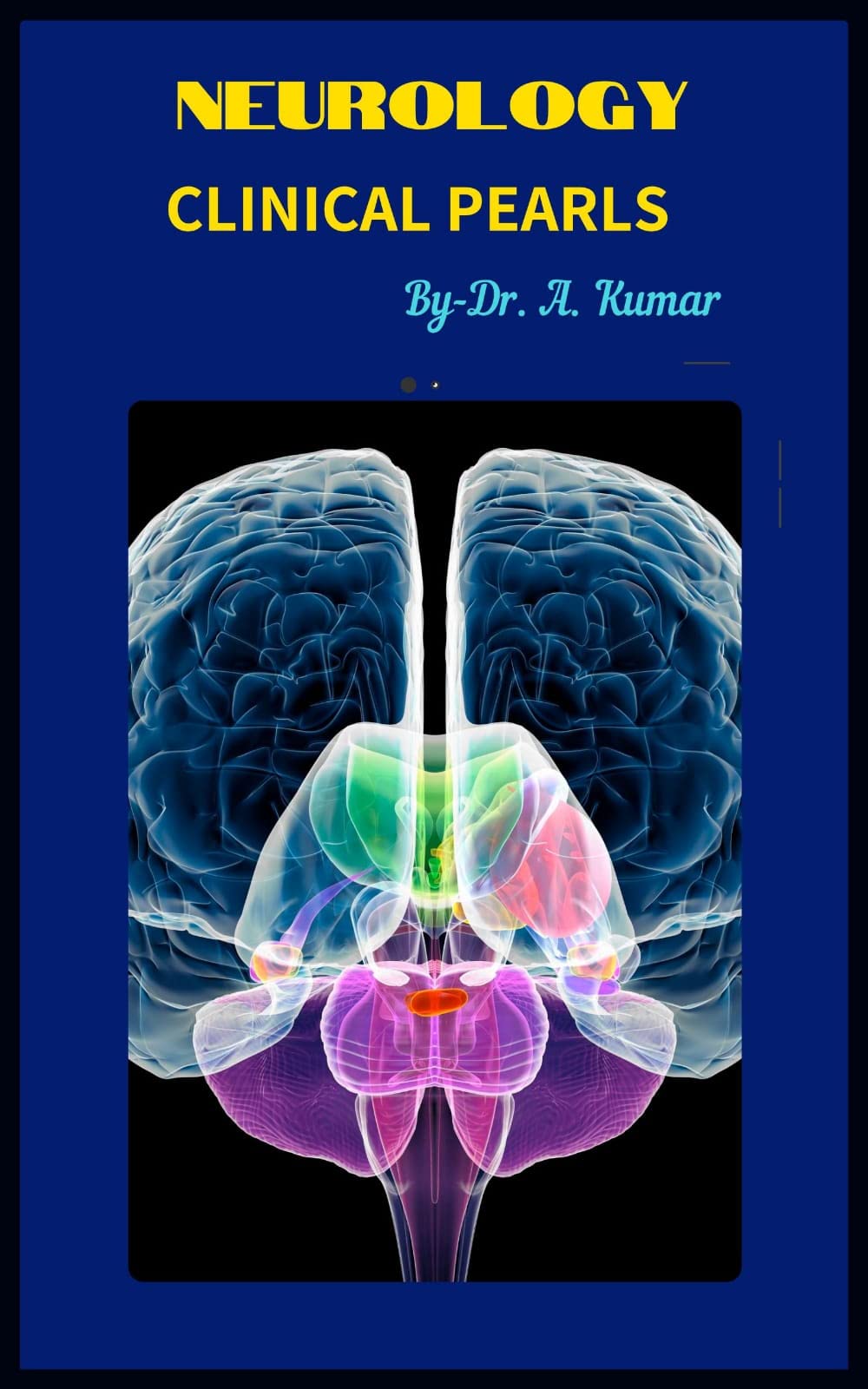 NEUROLOGY CLINICAL PEARLS: By Dr. A. Kumar by A. Kumar | Goodreads